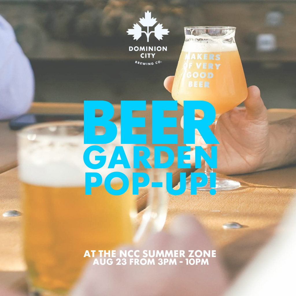 Beer Garden Pop-Up! – Dominion City Brewing Co.